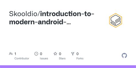 github skooldio introduction to modern android development