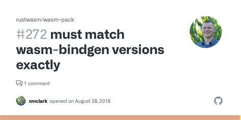 Must Match Wasm Bindgen Versions Exactly · Issue 272 · Rustwasmwasm