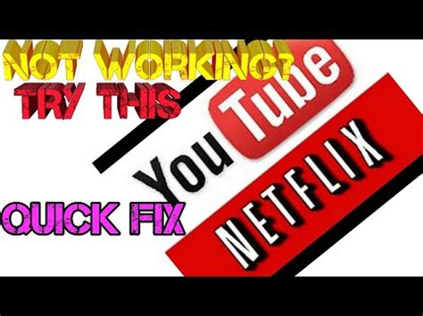 Fix Netflix And YouTube Not Working On Your Phone Video YouTube