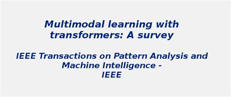 Trending Topics In Multimodal Learning With Transformers S Logix