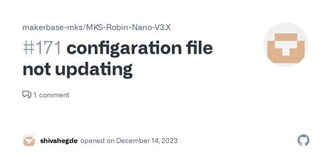 Configaration File Not Updating · Issue 171 · Makerbase Mks Mks Robin