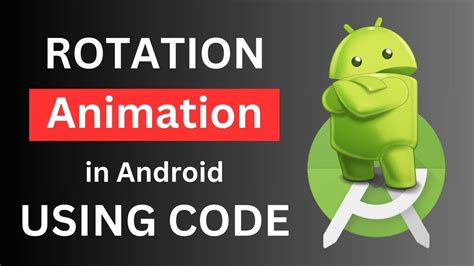 android rotation animation android animation tutorial android animation example youtube