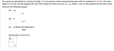 Solved Two Waves Are Generated On A String Of Length 35 M