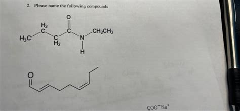 Solved 2 Please Name The Following Compounds O H2 Ch2ch3