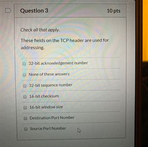 Solved Question 8 10 Pts True Or False In The Tcpip