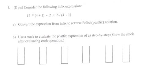 solved 1 8 pts consider the following infix expression