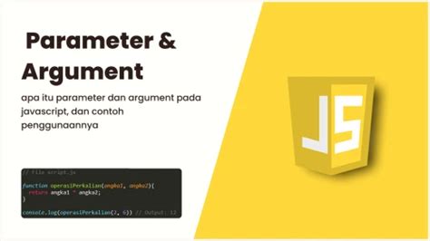 Belajar Javascript 13 Belajar Parameter And Argument Pada Javascript — Minarsih Tech