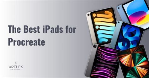 The 6 Best IPads For Procreate In 2023 July Artlex