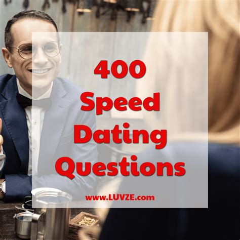 400 Best Speed Dating Questions To Start The Conversation Luvze