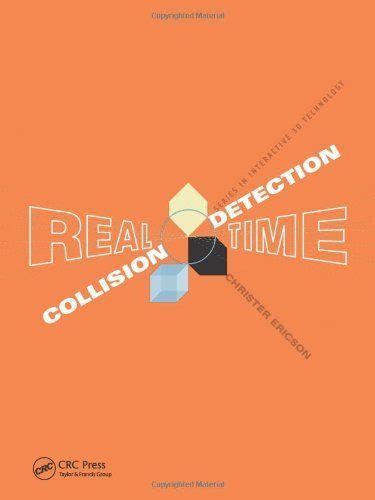 Real Time Collision Detection Morgan Kaufmann Series In Interactive 3d Technology Virtual