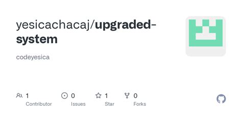 github yesicachacaj upgraded system codeyesica