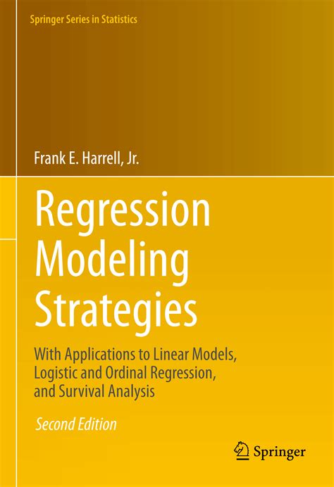 Regression Modeling Strategies With Applications To Linear Models