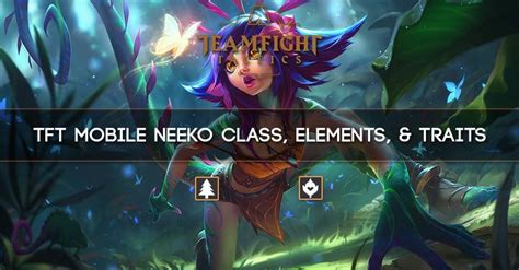 TFT Mobile Neeko Champion Guide Zilliongamer