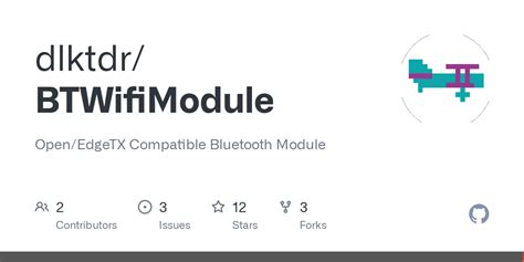 GitHub Dlktdr BTWifiModule Open EdgeTX Compatible Bluetooth Module