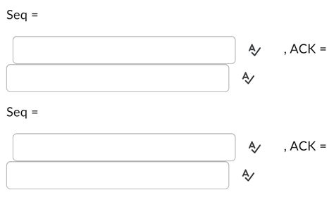 [solved] Specify The Seq And Ack Of The Followin Solutioninn
