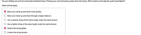 you are holding one end of a horizontally stretched string flicking