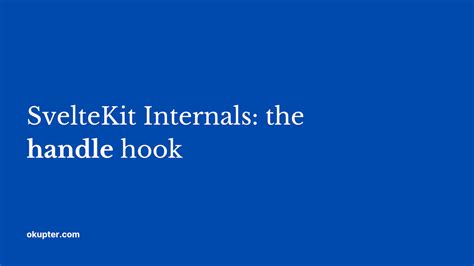 Introducing The Sveltekit Internals Series Okupter