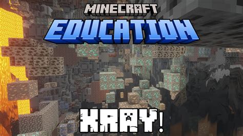 How To Xray In Minecraft Education Edition At Jimmy Milam Blog