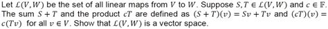 solved let l v w be the set of all linear maps from v to w suppose