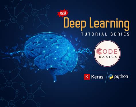 Codebasics A New Beginner Deep Learning Tutorial Series Using Keras Python Library Has Been