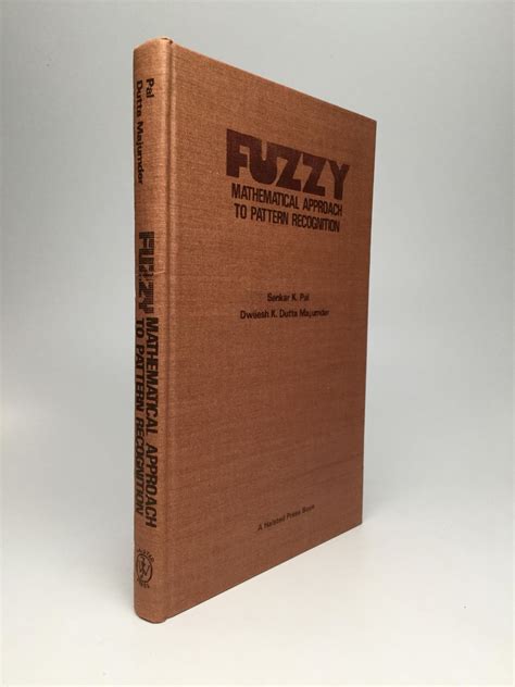 Fuzzy Mathematical Approach To Pattern Recognition By Pal Sankar K