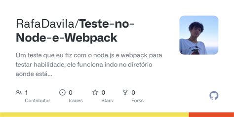GitHub RafaDavila Teste No Node E Webpack Um Teste Que Eu Fiz O Node Js E Webpack Para