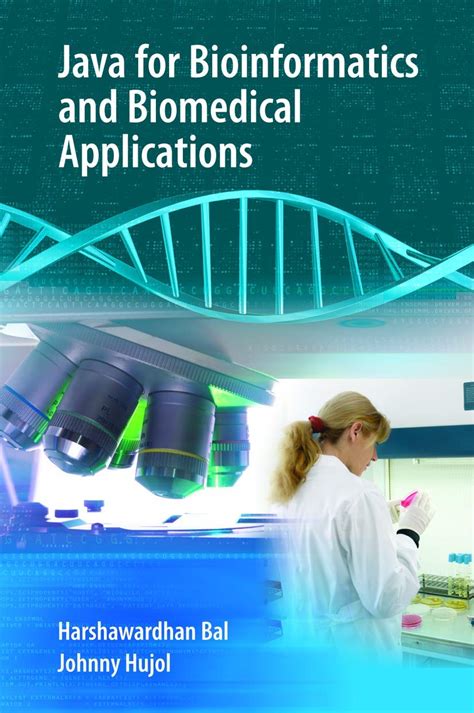 Java For Bioinformatics And Biomedical Applications 9780387372358 Medicine And Health Science
