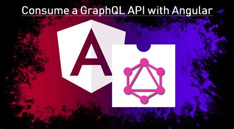 How To Consume A Graphql Api With Angular