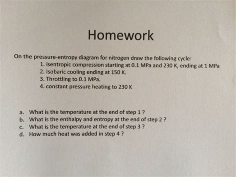 Solved On The Pressure Entropy Diagram For Nitrogen Draw The Chegg