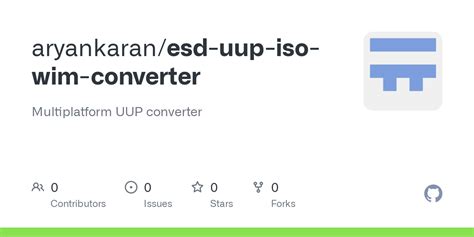 GitHub Aryankaran Esd Uup Iso Wim Converter Multiplatform UUP Converter