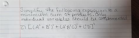 Solved Simplify The Following Expression To A Minimum Sum Chegg