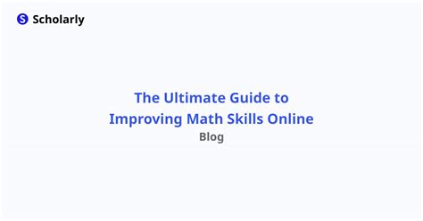 the ultimate guide to improving math skills online scholarly blog