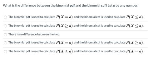 Solved What Is The Difference Between The Binomial Pdf And