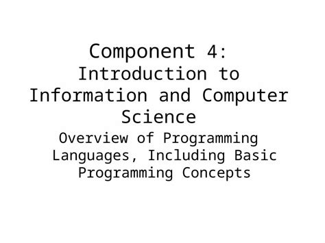 Ppt Component 4 Introduction To Information And Computer Science