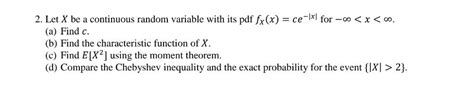 Solved 2 Let X Be A Continuous Random Variable With Its Pdf
