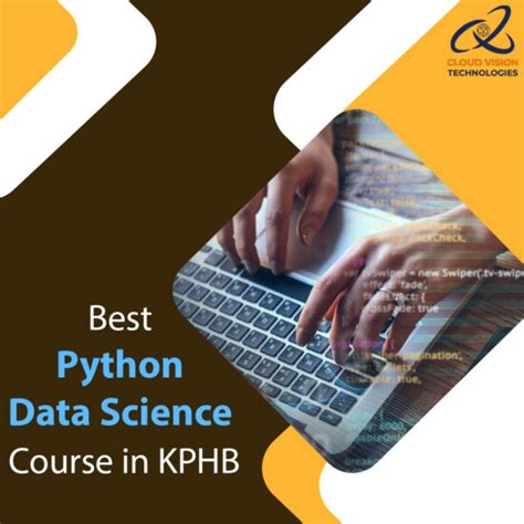 Best Python Data Science Course In KPHB Cloud Vision Technologies
