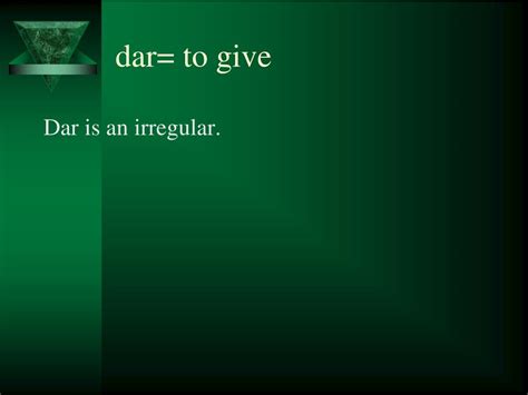 Ppt Conjugate Dar In The Present Tense Powerpoint Presentation Free