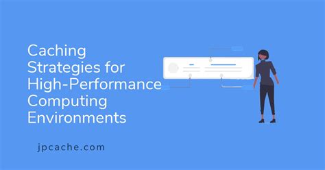Caching Strategies For High Performance Computing Environments