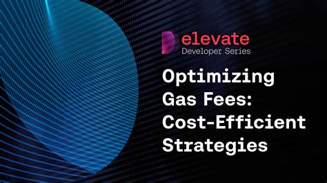 Optimizing Gas Fees