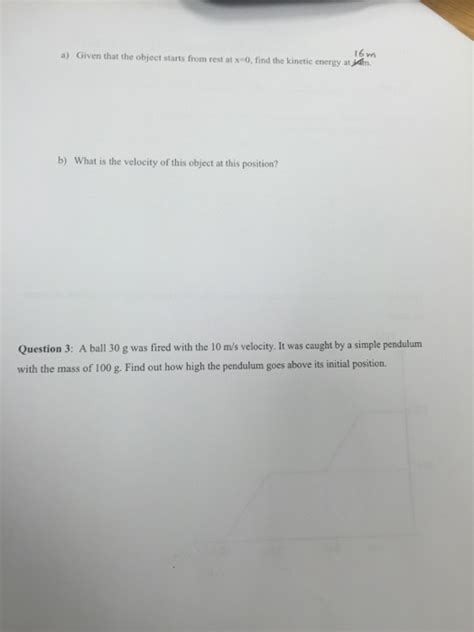 Solved Given That The Object Starts From Rest At X Find Chegg