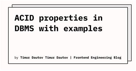 Acid Properties In Dbms With Examples Timur Dautov Frontend