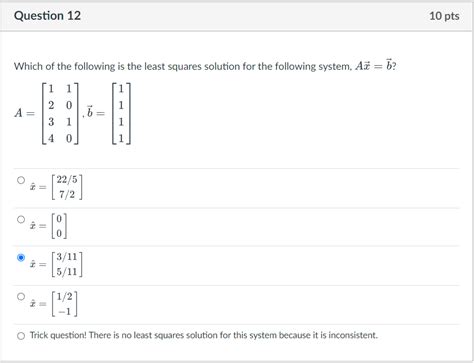 Solved Which Of The Following Is The Least Squares Solution