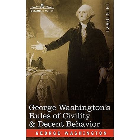 George Washington's Rules of Civility & Decent Behavior (Paperback) - Walmart.com