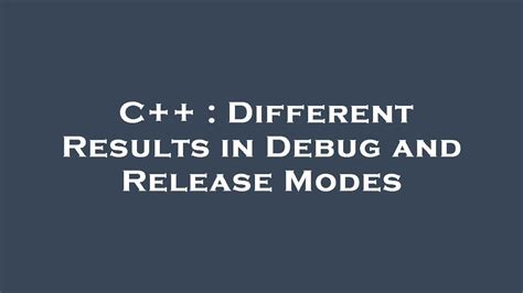C Different Results In Debug And Release Modes Youtube