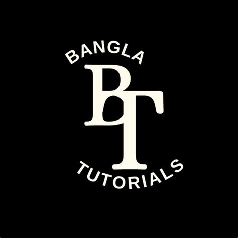 Bangla Tutorials Youtube Bangla Tutorials Youtube