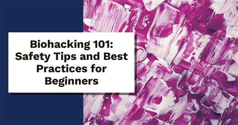 Biohacking For Beginners Top Safety Tips And Best Practices To Optimize Your Health