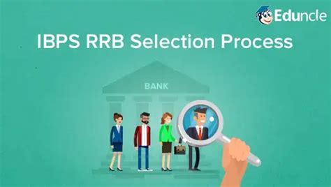 IBPS RRB Selection Process For Office Assistant Officer Scale Posts