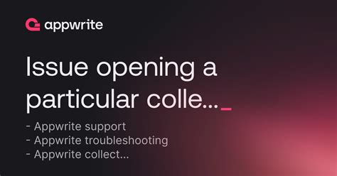 Issue Opening A Particular Collection Threads Appwrite