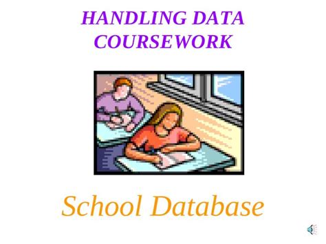 Ppt Handling Data Coursework School Database Planning The
