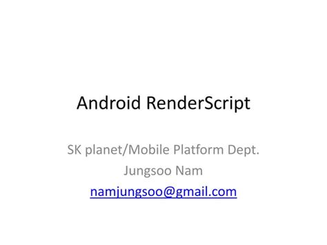 Android Renderscript Pptx Web Development Internet